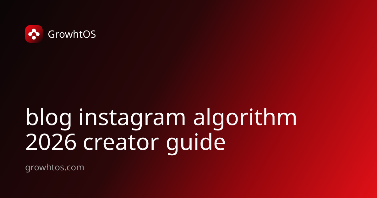The Instagram Algorithm in 2026 — what actually drives reach — GrowhtOS ...